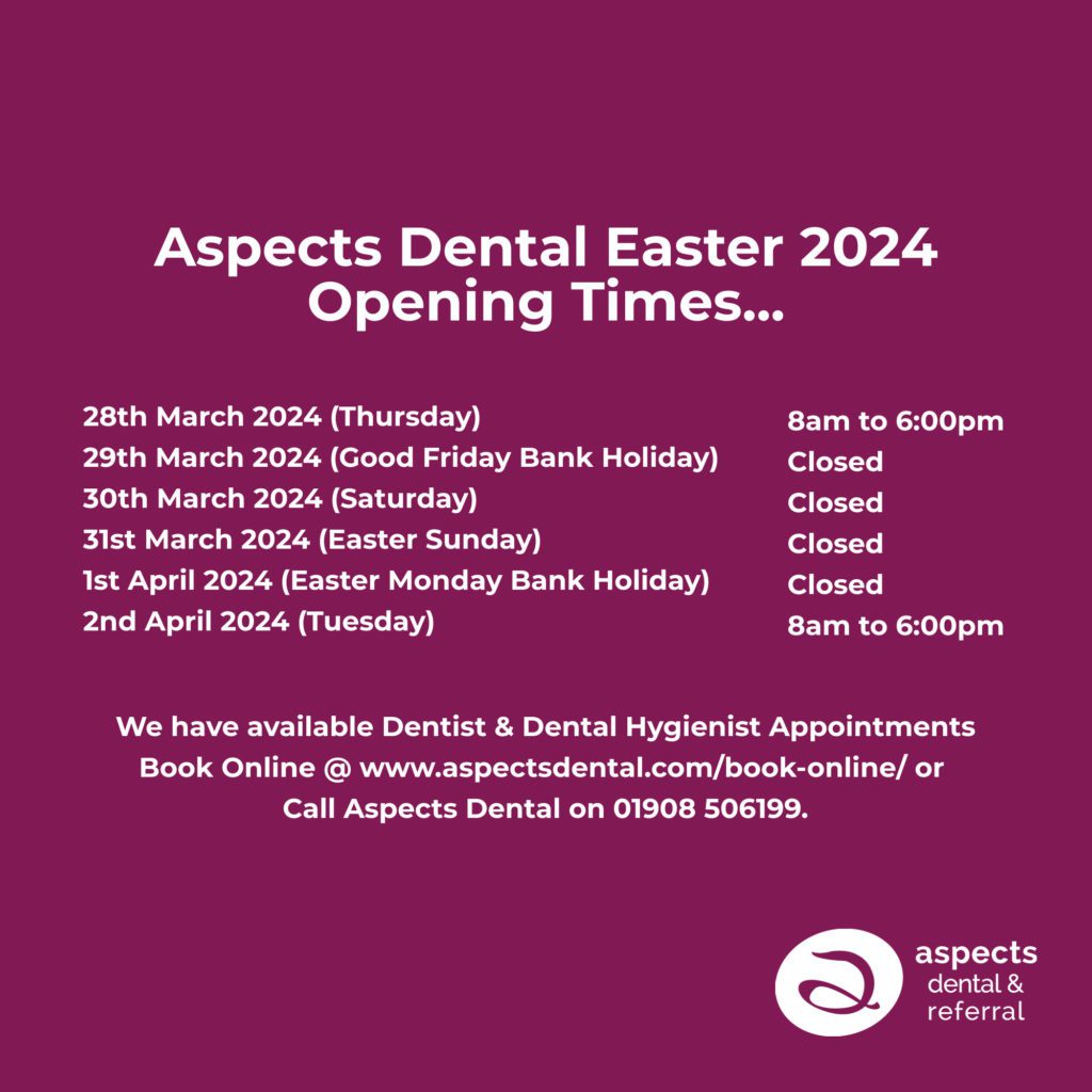 Milton Keynes Dentist Easter Bank Holiday Weekend 2024 Opening Times